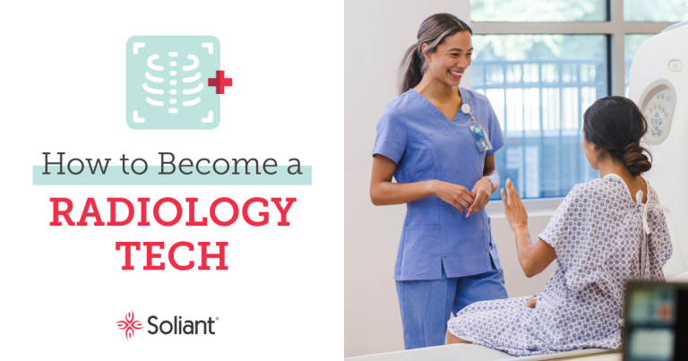 How to Become a Radiology Tech - Soliant Health